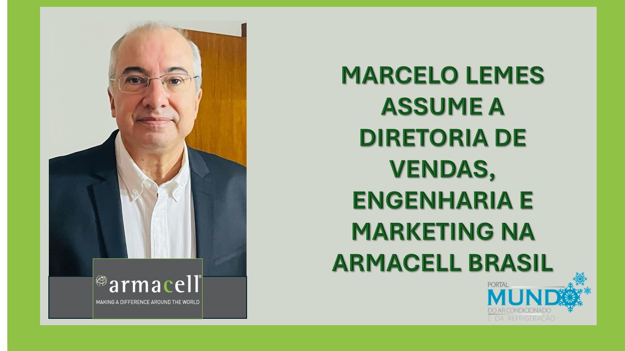 Marcelo Lemes assume a recém-criada diretoria técnica da Armacell com desafio de aumentar o seu ...